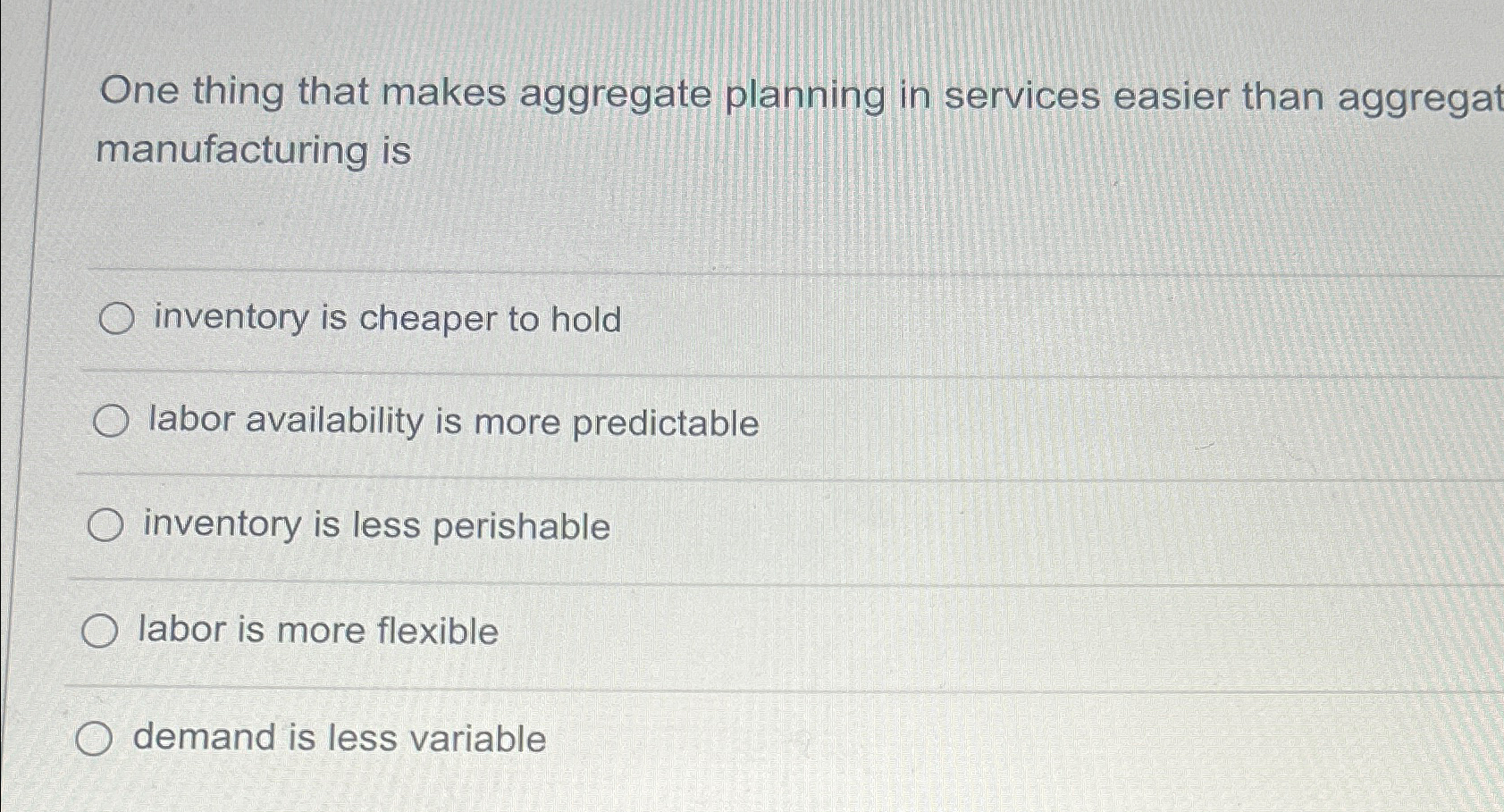 Solved One thing that makes aggregate planning in services | Chegg.com