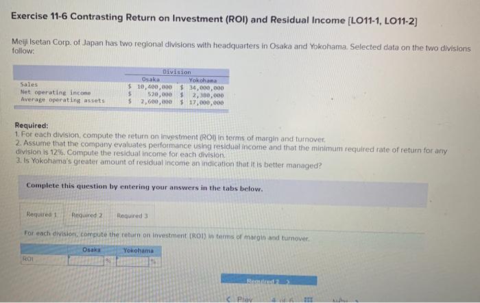 Solved Exercise 11-6 Contrasting Return on Investment (ROI) | Chegg.com