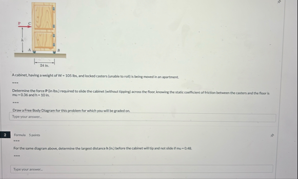 A cabinet, having a weight of W=105 ﻿lor, and locked | Chegg.com