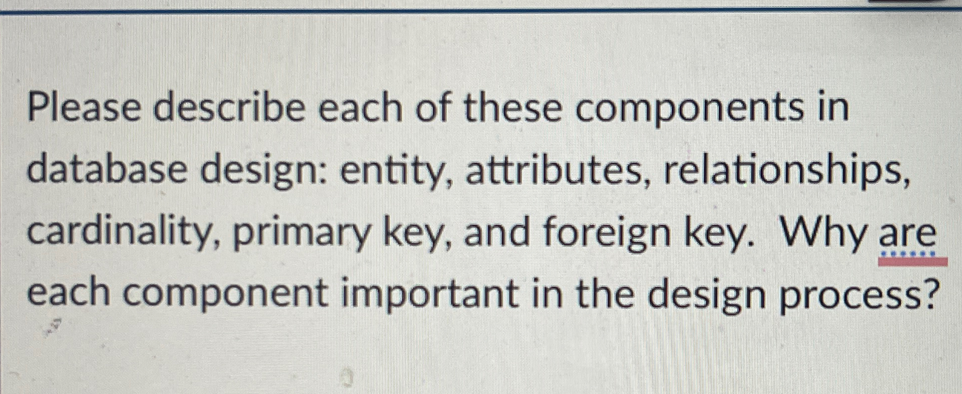 Solved Please describe each of these components in database | Chegg.com