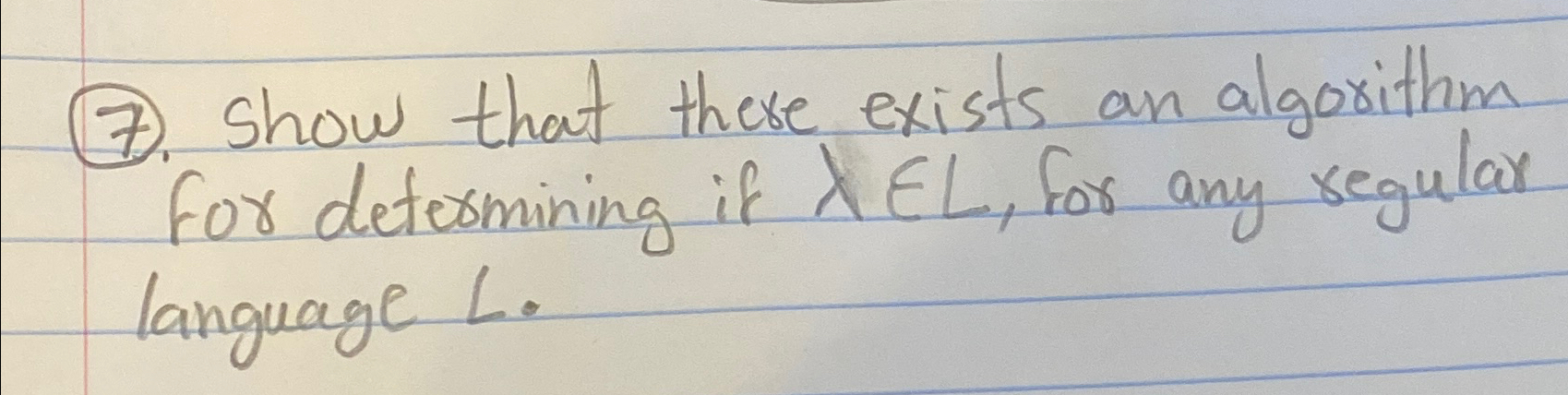 Solved (7). ﻿Show that there exists an algorithm for | Chegg.com