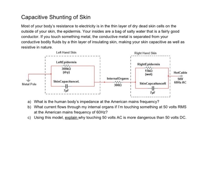 Solved Capacitive Shunting of Skin Most of your body's | Chegg.com