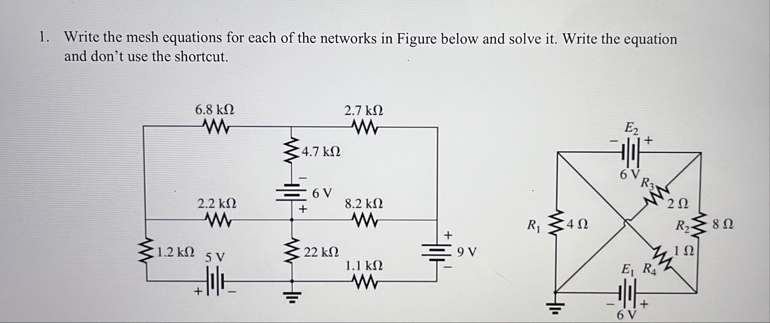 Solved Write the mesh equations for each of the networks in | Chegg.com