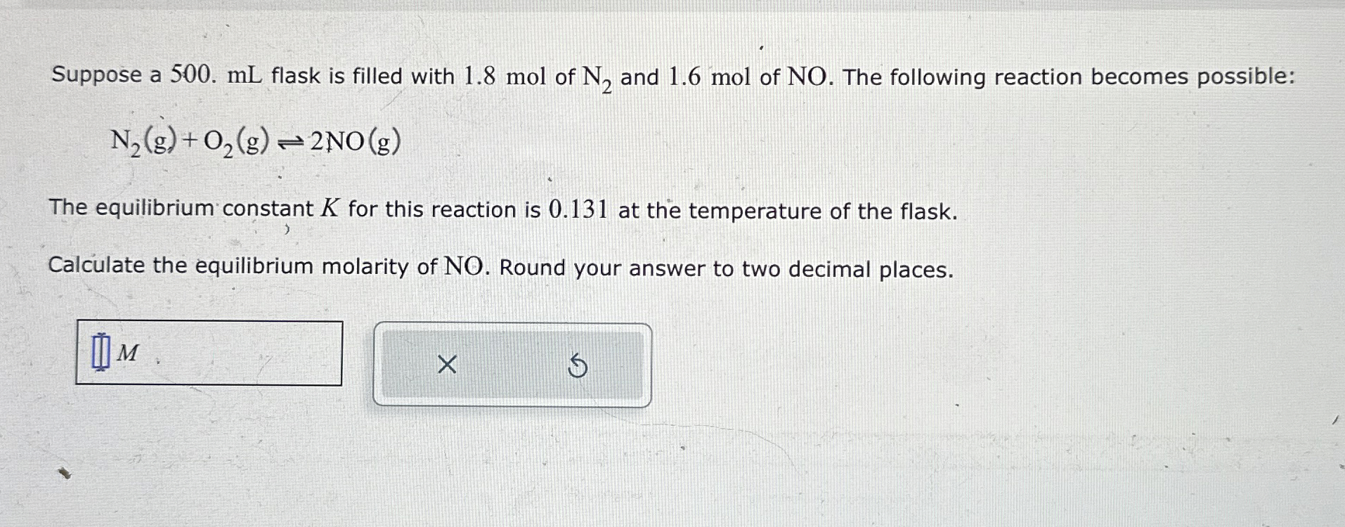 Solved Suppose a 500 ﻿mL flask is filled with 1.8 ﻿mol of N2 | Chegg.com