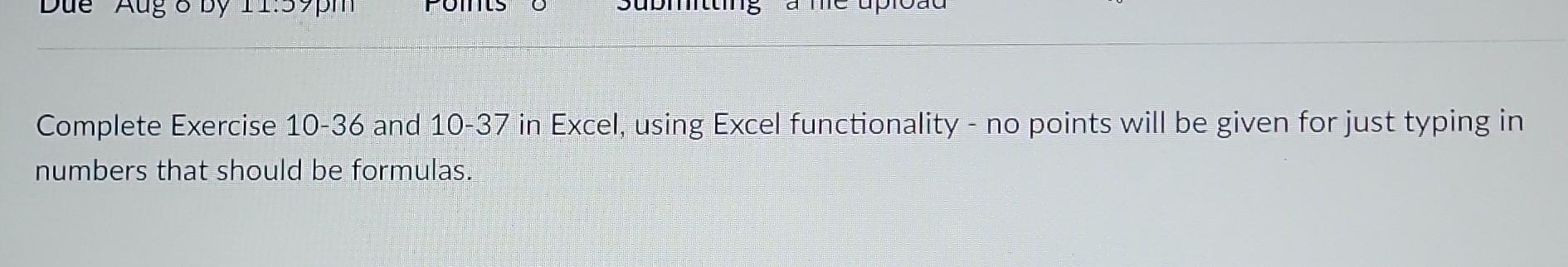 Solved Complete Exercise 10-36 and 10-37 in Excel, using | Chegg.com