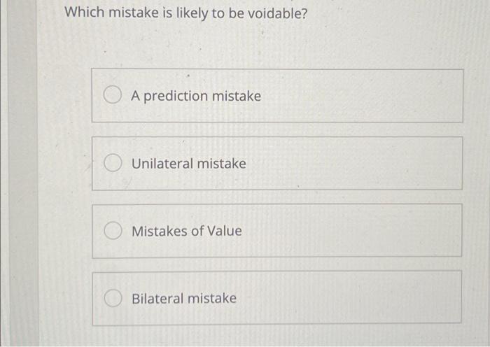 Which mistake is likely to be voidable? A prediction | Chegg.com