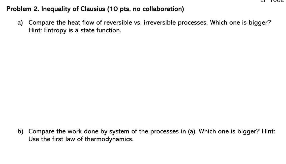 Solved Problem 2. ﻿Inequality of Clausius (10 ﻿pts, ﻿no | Chegg.com
