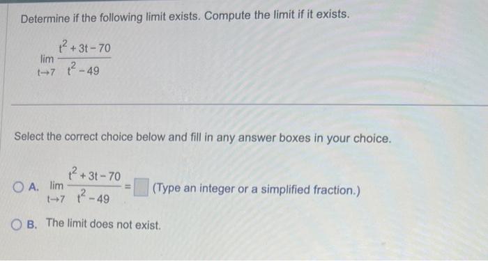 Solved Determine if the following limit exists. Compute the | Chegg.com