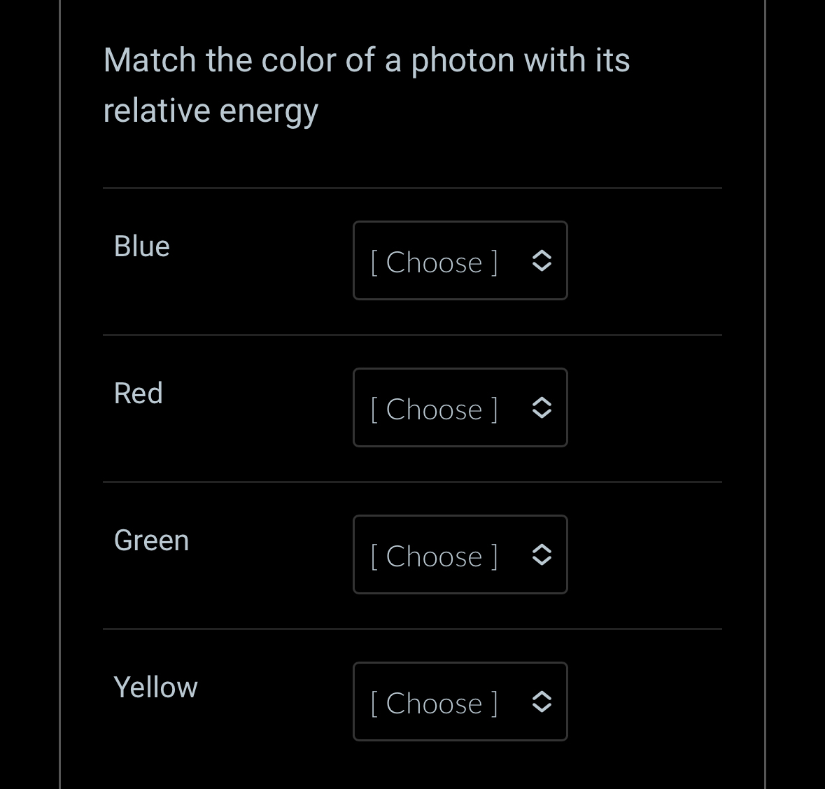 Solved Match the color of a photon with its relative | Chegg.com