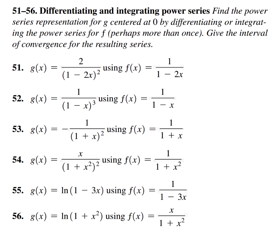 Solved 51-56. ﻿Differentiating and integrating power series | Chegg.com