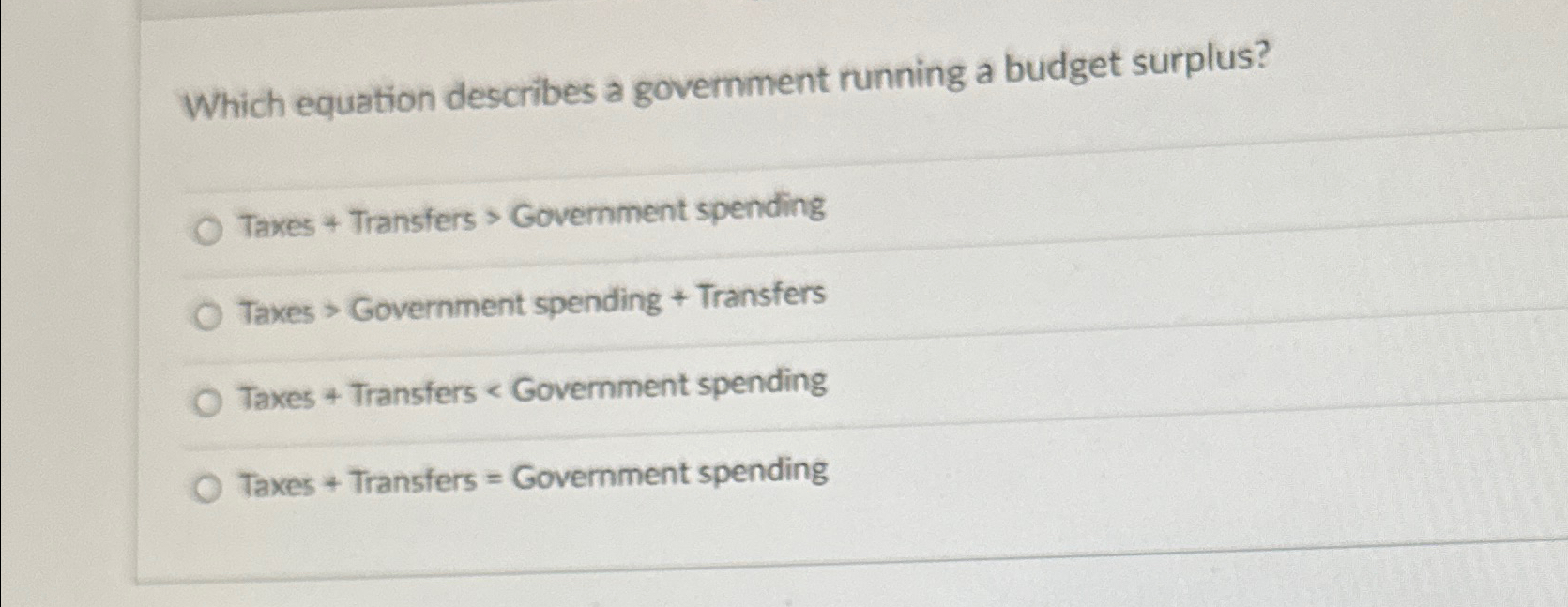 Solved Which equation describes a government running a | Chegg.com