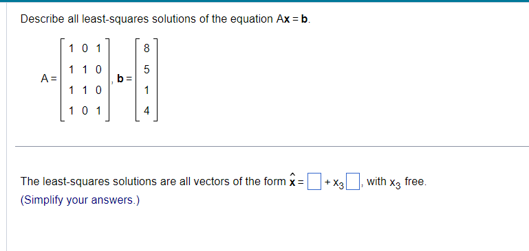 Solved Describe all least-squares solutions of the equation | Chegg.com