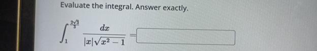 Solved Evaluate the integral. Answer | Chegg.com