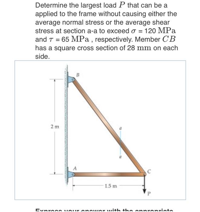 Solved Determine the largest load P that can be a applied to | Chegg.com