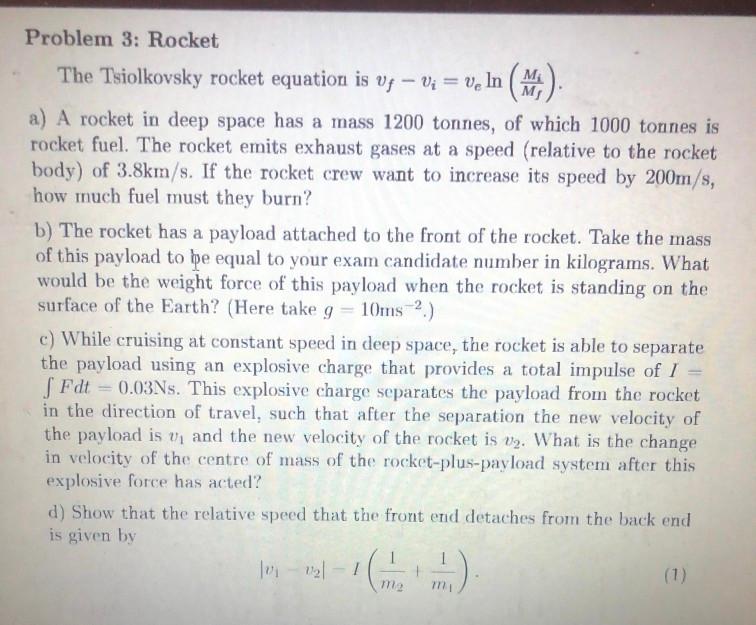 Solved Problem 3: Rocket The Tsiolkovsky rocket equation is | Chegg.com