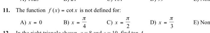 Solved 1. The function f(x)=cotx is not defined for: A) x=0 | Chegg.com