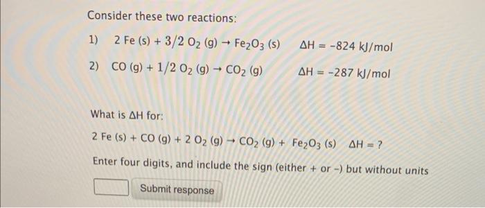 Solved Consider these two reactions: 1) 2Fe(s)+3/2O2( | Chegg.com