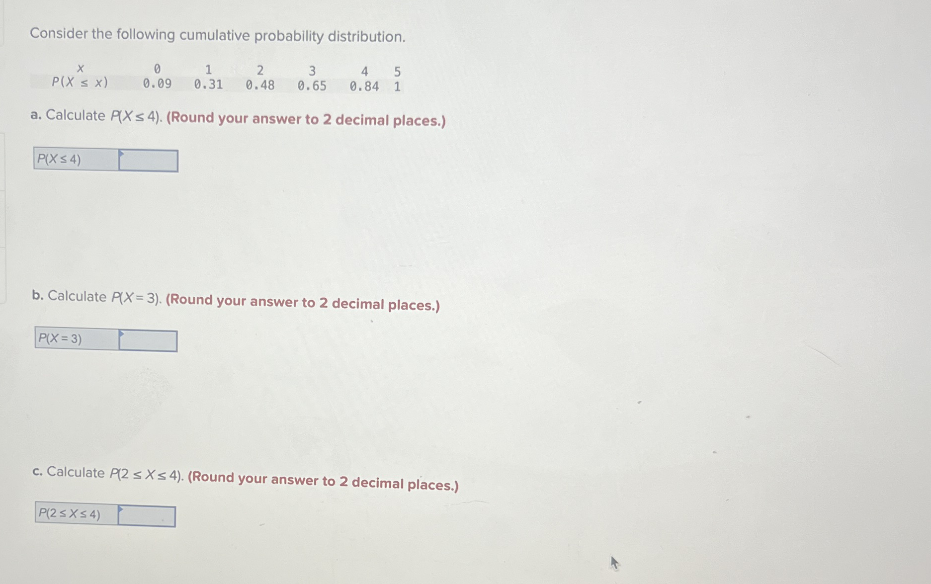 Solved Consider the following cumulative probability | Chegg.com