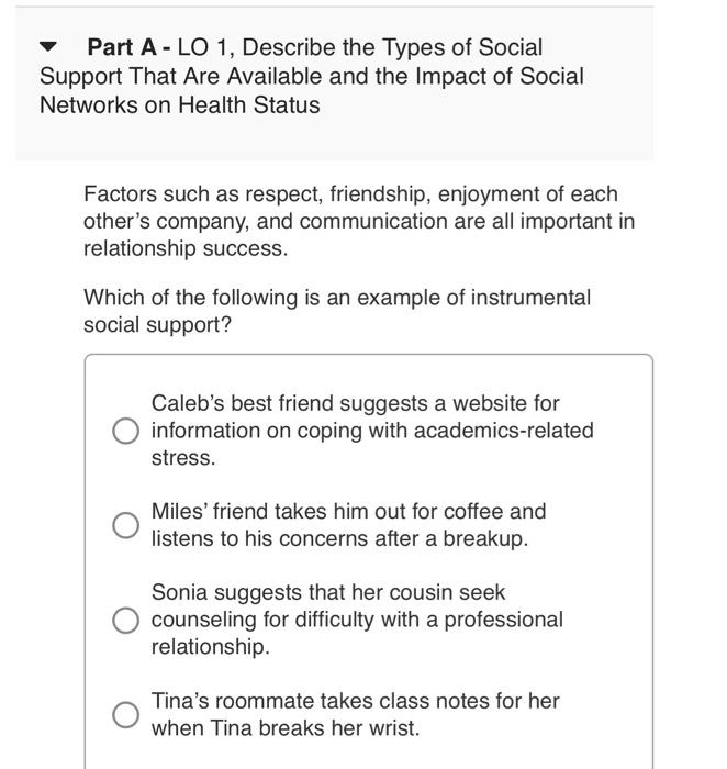 Solved Part A - LO 1, Describe the Types of Social Support | Chegg.com