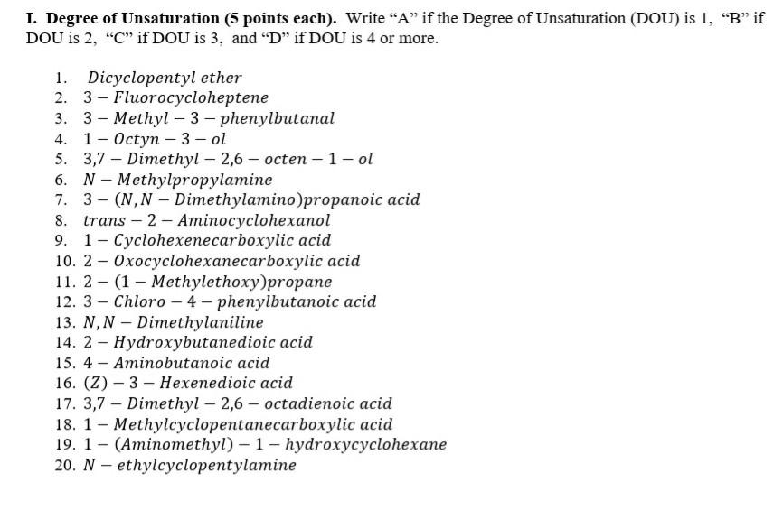 Solved I. Degree of Unsaturation (5 points each). Write “A” | Chegg.com