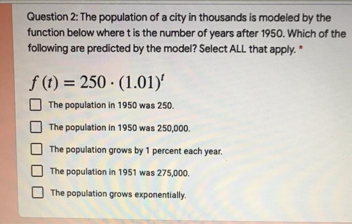 Solved Question 2: The population of a city in thousands is | Chegg.com