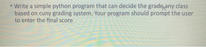 Solved • Write a simple python program that can decide the | Chegg.com