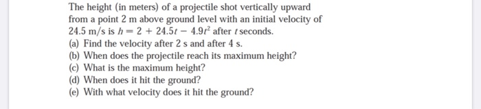 Solved The height (in meters) of a projectile shot | Chegg.com