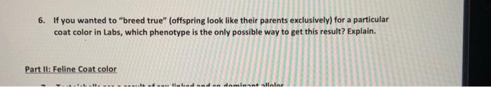 Solved 6. If you wanted to "breed true" (offspring look like | Chegg.com