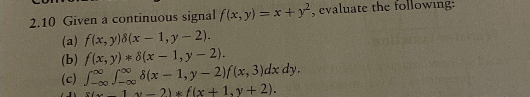 Solved 2.10 ﻿Given a continuous signal f(x,y)=x+y2, | Chegg.com