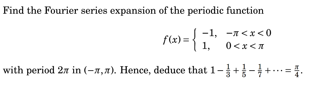Solved Find The Fourier Series Expansion Of The Periodic