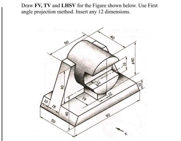 Solved Draw FV, TV and LHSV for the Figure shown below. Use | Chegg.com