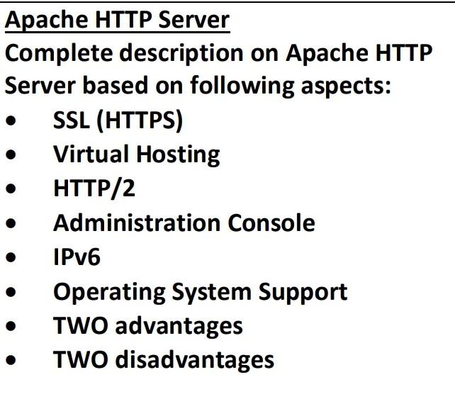 Solved Complete description on Apache HTTP Server based on | Chegg.com