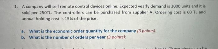 Solved 1. A company will sell remote control devices online. | Chegg.com