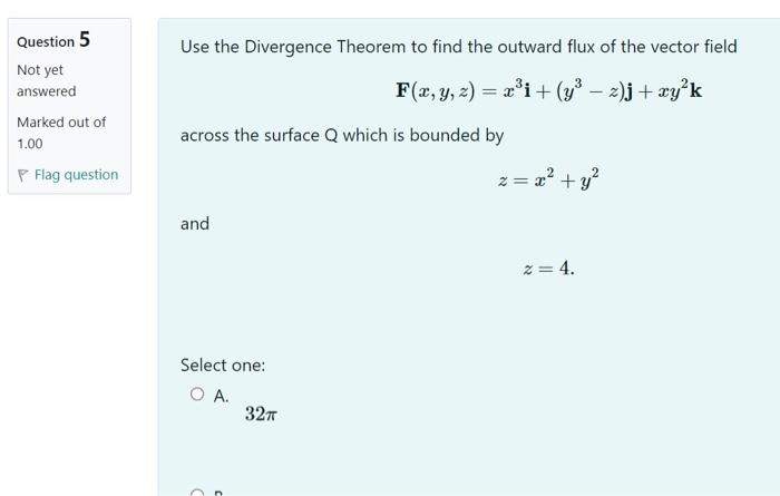 Solved Use the Divergence Theorem to find the outward flux | Chegg.com