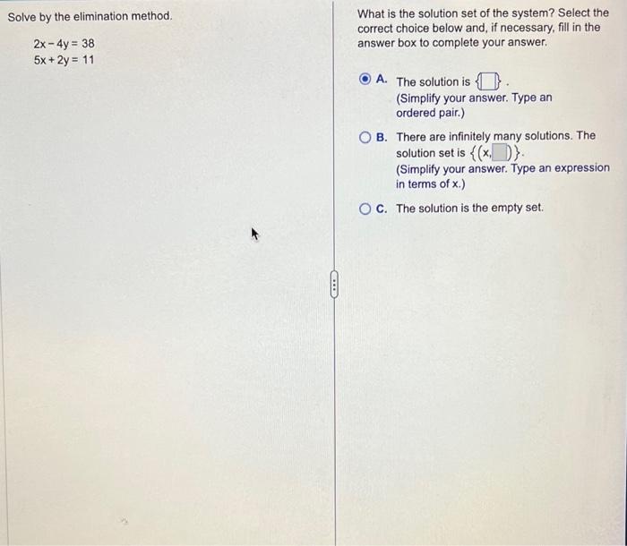 Solved Solve by the elimination method. What is the solution | Chegg.com