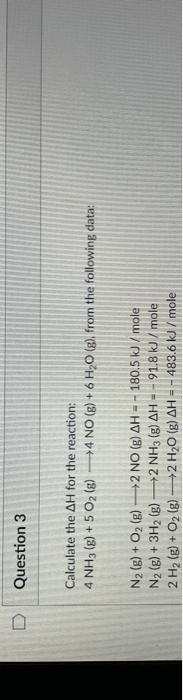 Solved Question 3 Calculate the AH for the reaction: 4 | Chegg.com