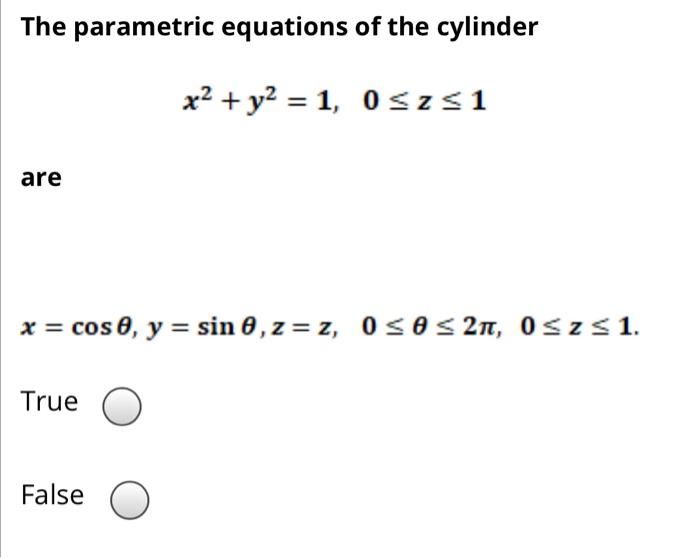 Solved The parametric equations of the cylinder x2 + y2 = 1, | Chegg.com