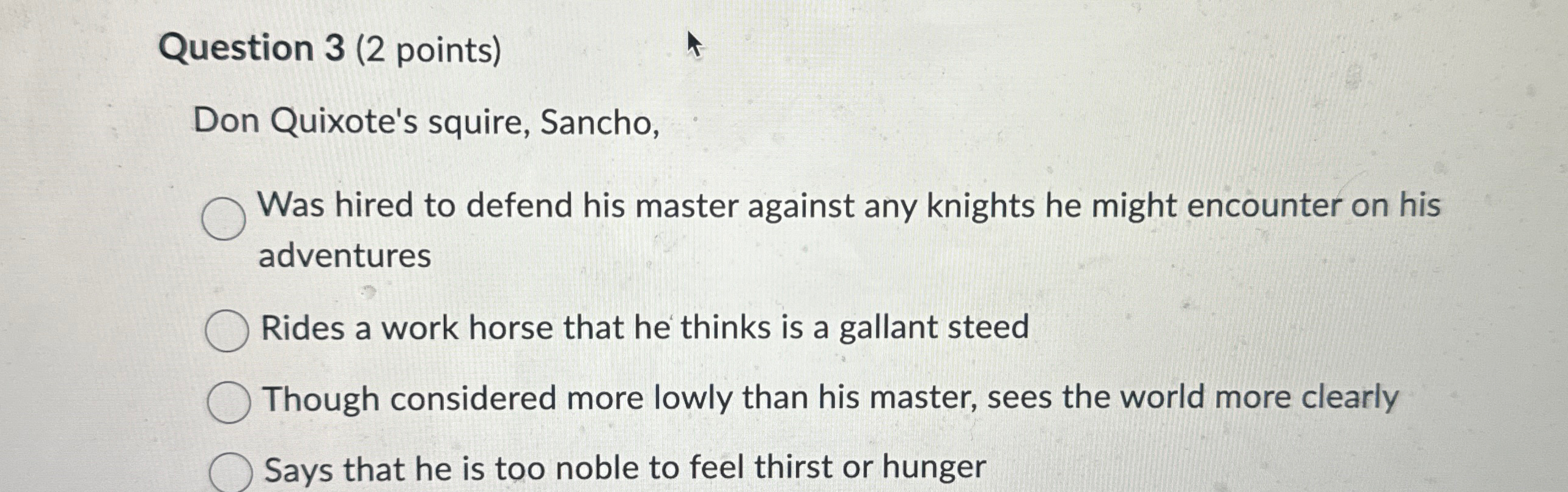 Solved Question 3 (2 ﻿points)Don Quixote's squire, | Chegg.com
