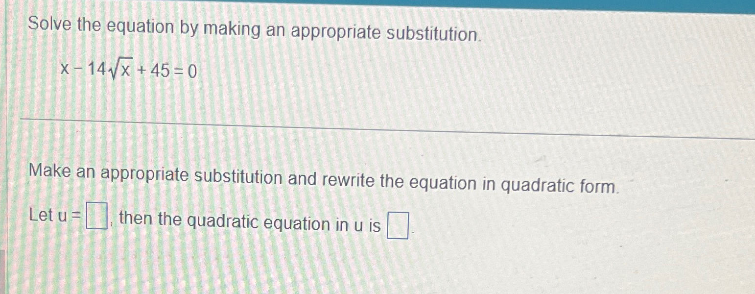 Solved Solve the equation by making an appropriate | Chegg.com
