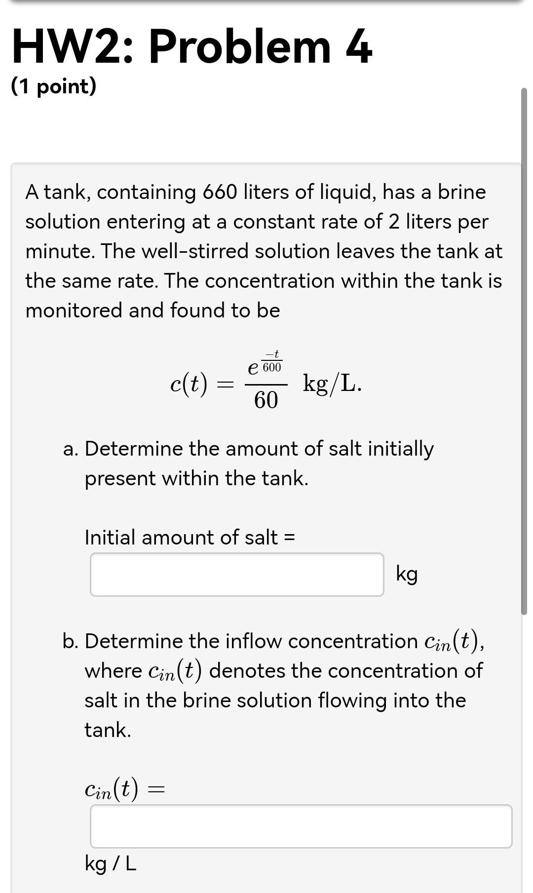 Solved HW2: Problem 4 (1 point) A tank, containing 660 | Chegg.com