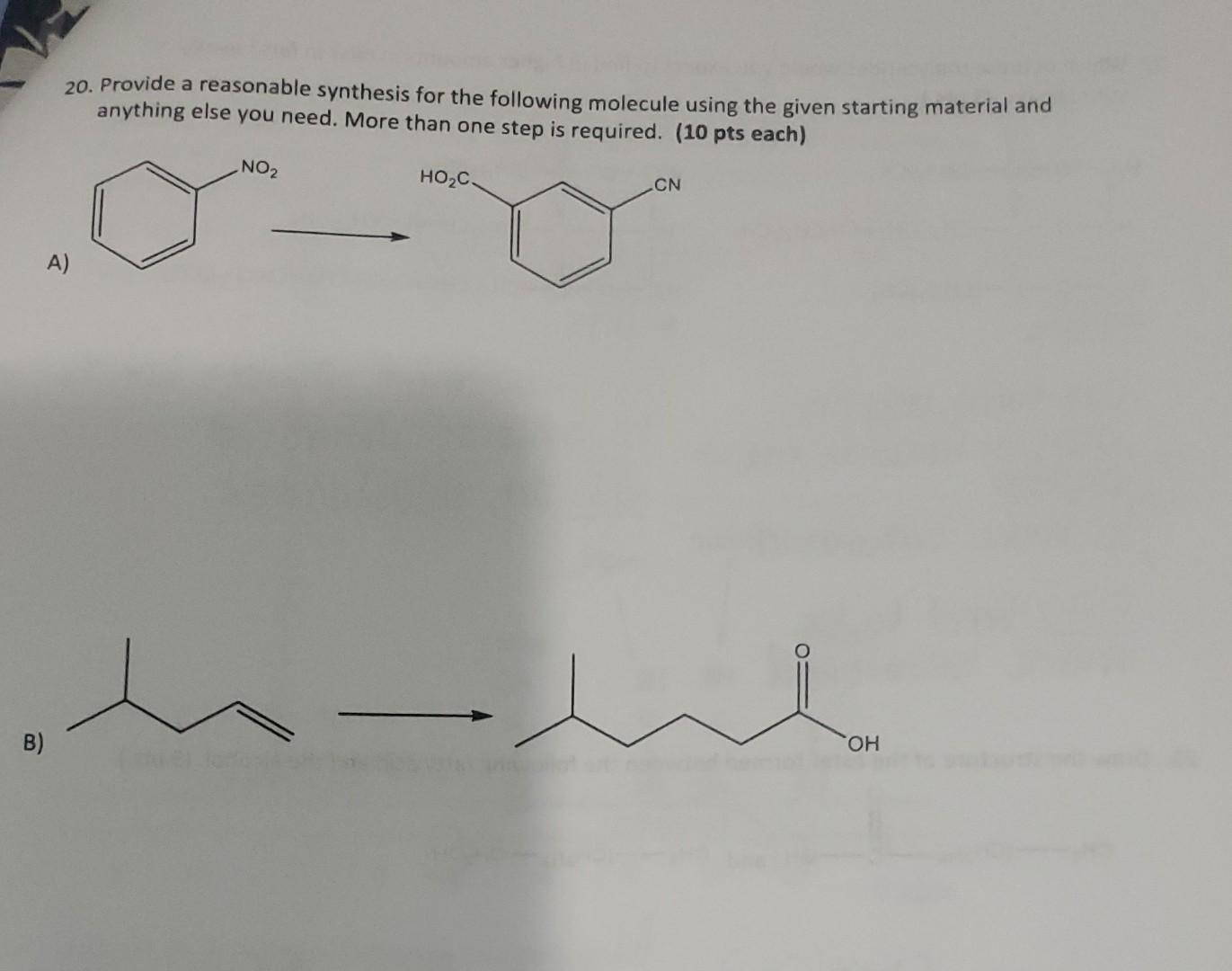 Solved 20. Provide a reasonable synthesis for the following | Chegg.com