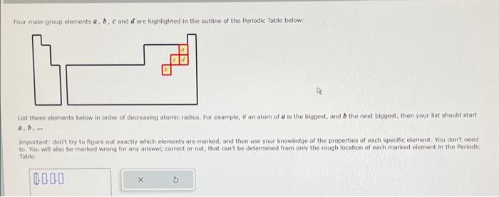 Solved Four main-group elernents a,b,c and d are highlighted | Chegg.com