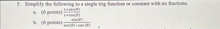 Solved 5. Simplify the following to a single trig function | Chegg.com