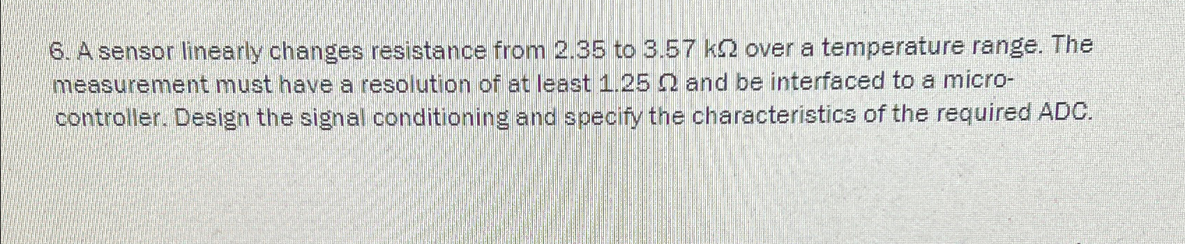 Solved A sensor linearly changes resistance from 2.35 ﻿to | Chegg.com