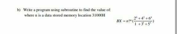 Solved B Write A Program Using Subroutine To Find The Value 4420