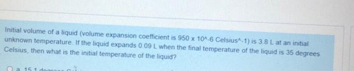 Solved Initial volume of a liquid (volume expansion | Chegg.com