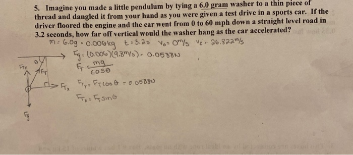 Solved 5. Imagine you made a little pendulum by tying a 6.0 | Chegg.com