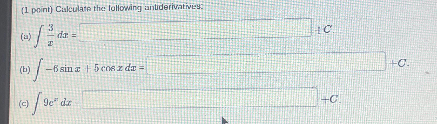 Solved (1 ﻿point) ﻿Calculate the following | Chegg.com