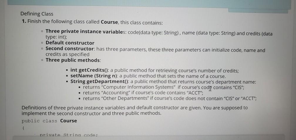 Solved Defining Class 1. Finish the following class called | Chegg.com