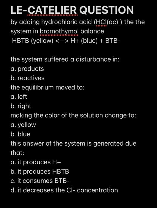 Solved LE-CATELIER QUESTION by adding hydrochloric acid | Chegg.com